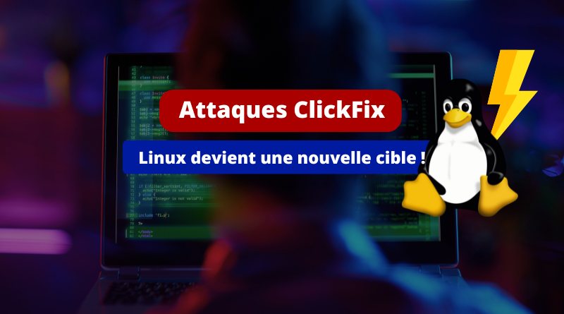 ClickFix : les pirates s’attaquent maintenant à Linux