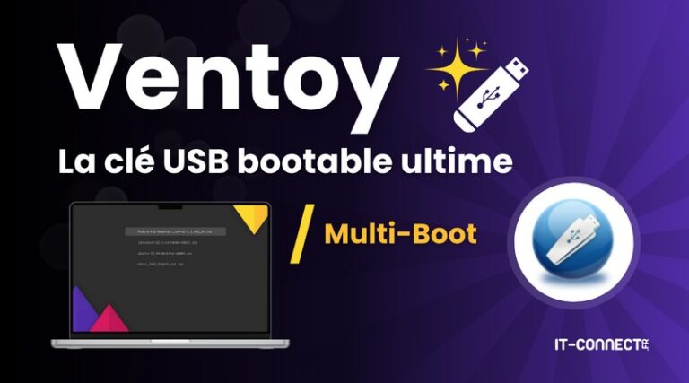 Ventoy : créer et personnaliser une clé USB multiboot