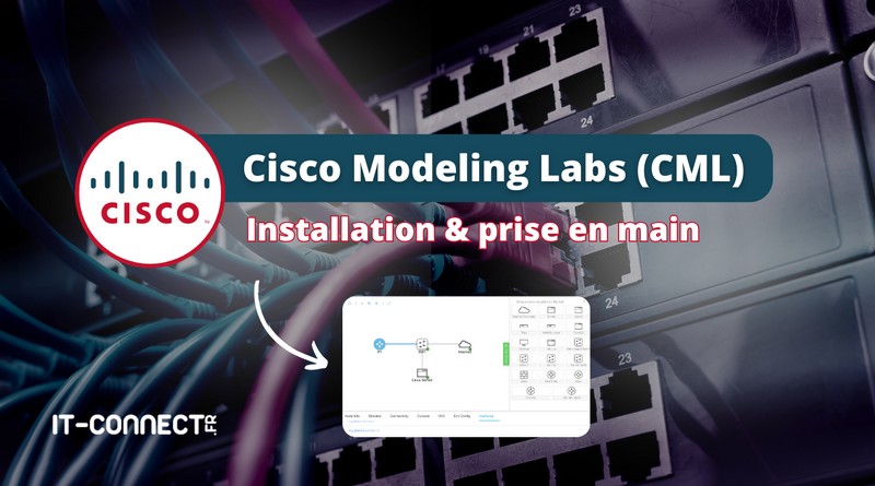Prise en main de Cisco Modeling Labs Free (CML)