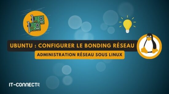 Configurer le Bonding réseau sous Ubuntu - Linux