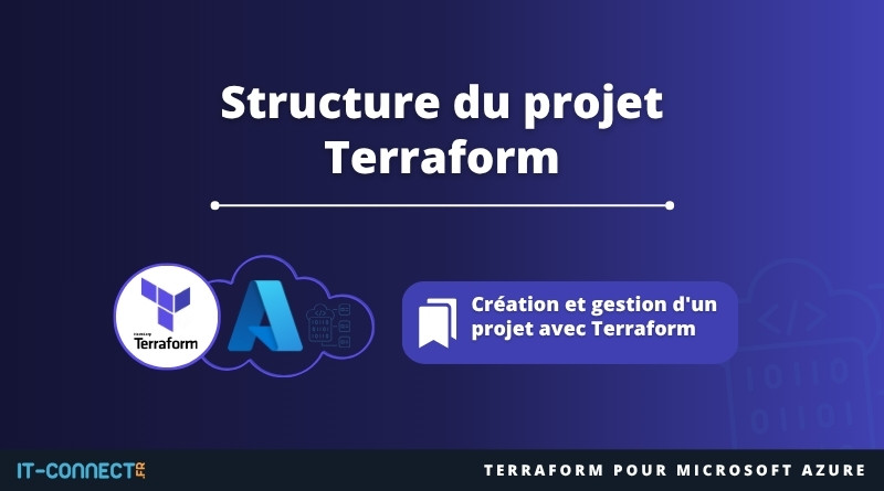 Terraform : comment structurer un projet