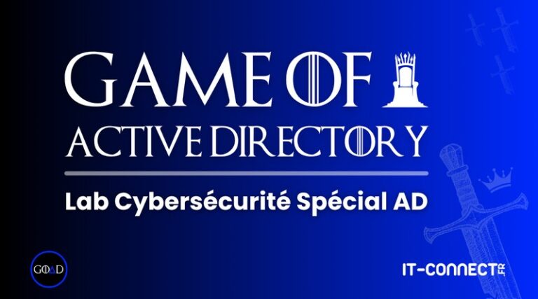 GOAD : un lab pour maîtriser la sécurité Active Directory