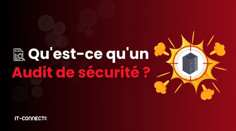 Cybersécurité : qu'est-ce qu'un Audit de sécurité