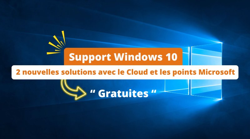 2 nouvelles options pour prolonger le support Windows 10
