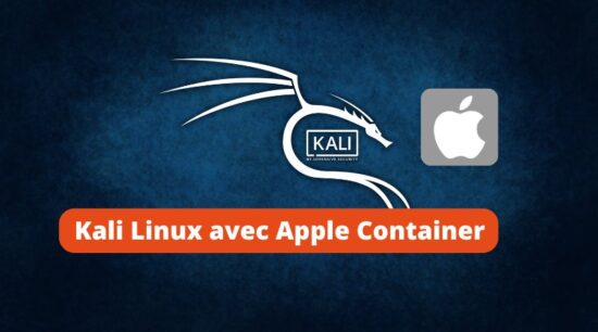 Kali Linux débarque sur macOS Sequoia via Apple Container