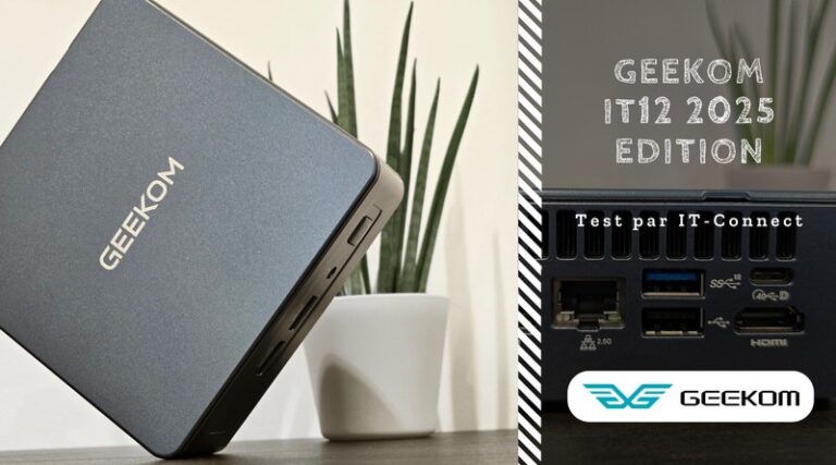 Test Geekom IT12 2025 Edition - Avis mini PC