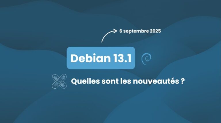 Debian 13.1 Trixie disponible : découvrez les nouveautés