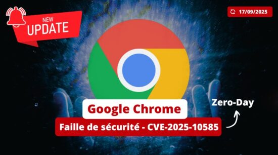 Google Chrome corrige 4 failles, dont une zero-day