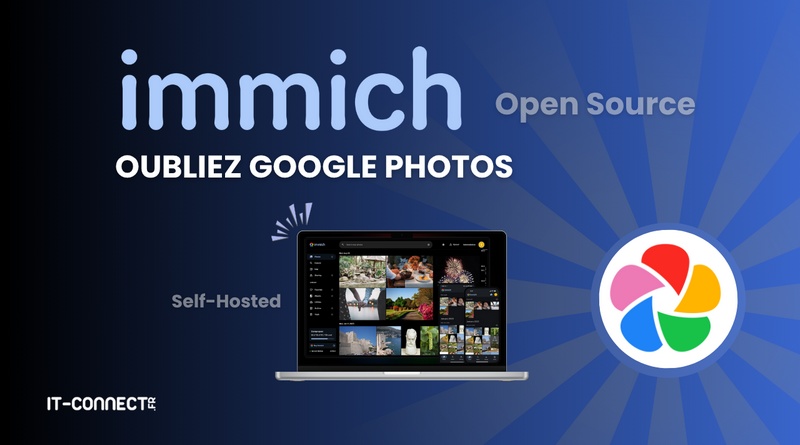 Remplacez Google Photos par immich, l'alternative open source