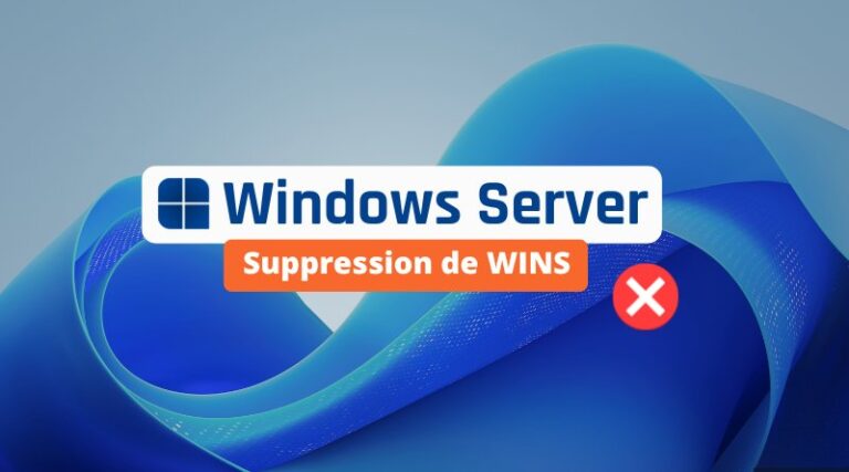 Microsoft prévoit de supprimer WINS après Windows Server 2025
